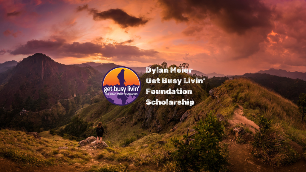 Dylan Meier Get Busy Livin' Scholarship | Community Foundation of ...