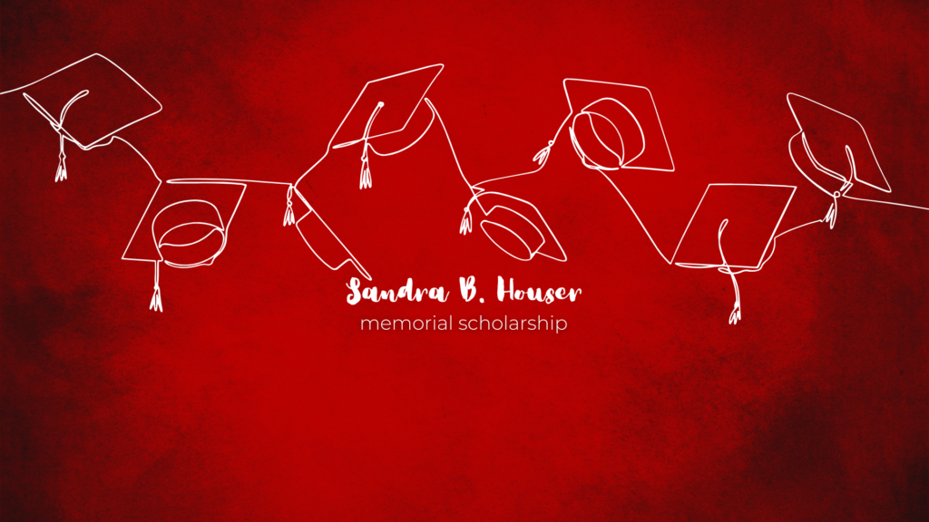 Sandra B. Houser Memorial Scholarship | Community Foundation of ...